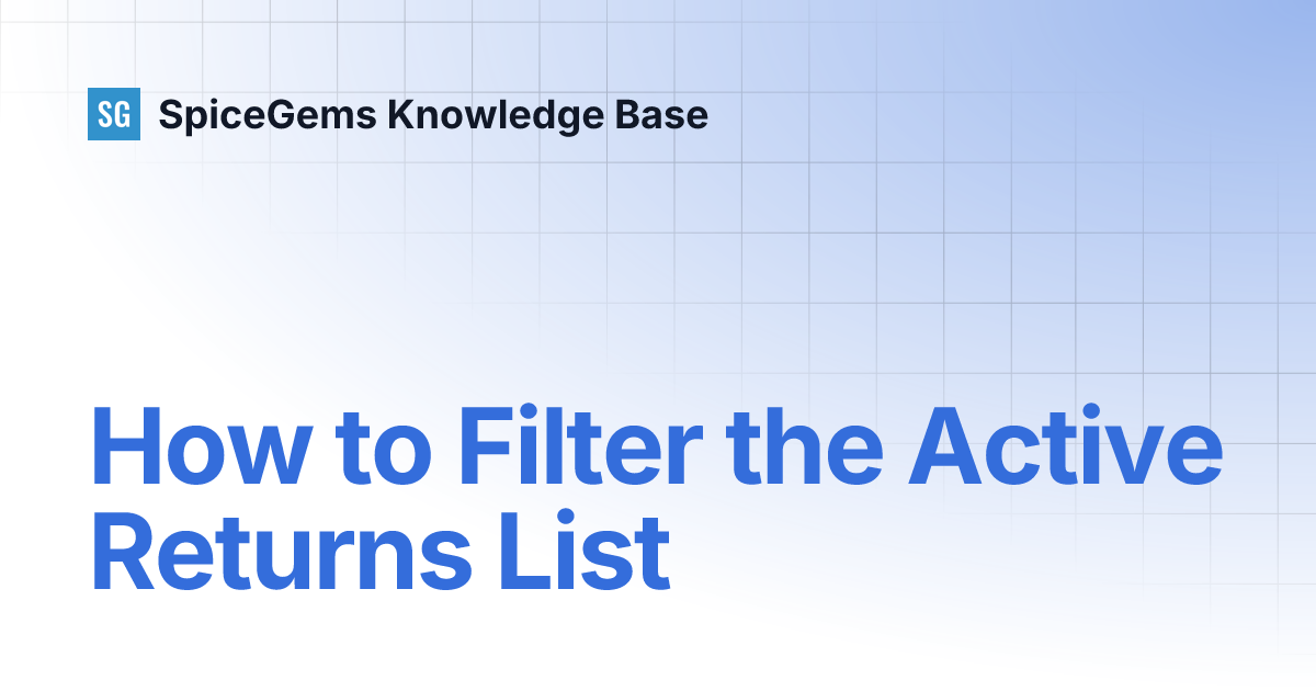 How to Filter the Active Returns List | Easy Returns management System ...