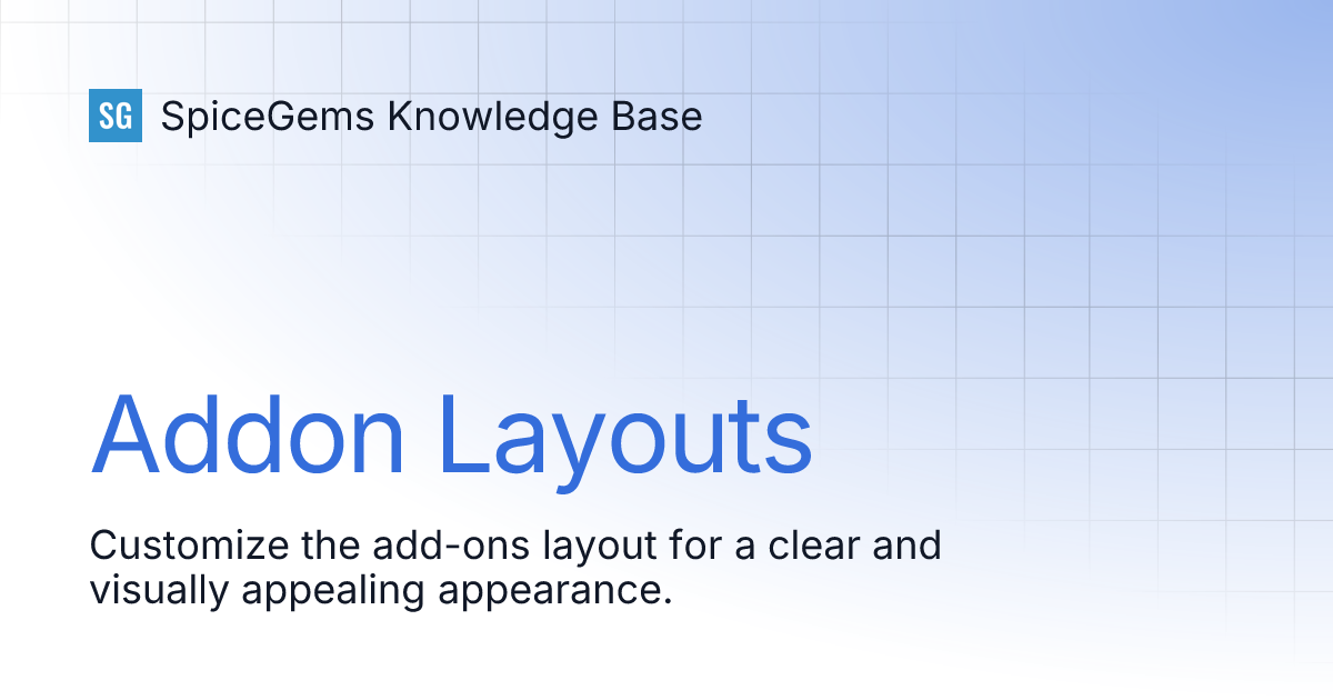 Addon Layouts | SpiceGems Knowledge Base