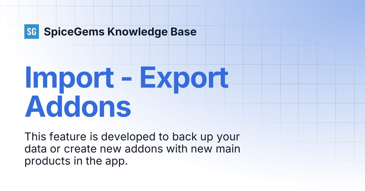 Import - Export Addons | EPA ‑ Easy Product Addons | SpiceGems ...