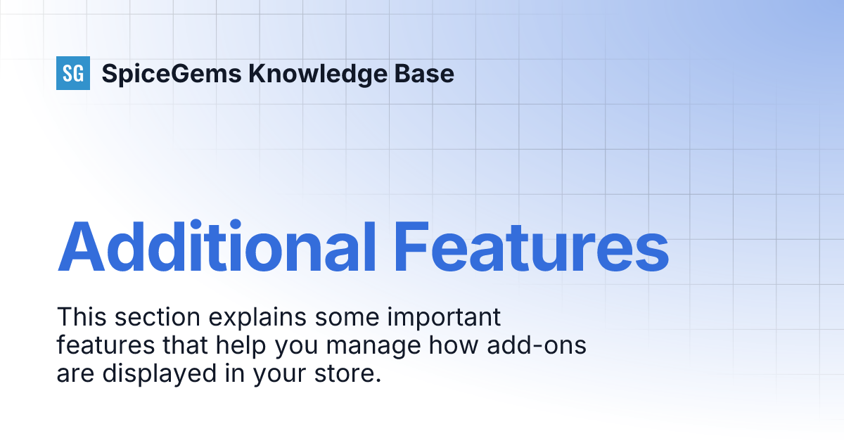Additional Features | SpiceGems Knowledge Base